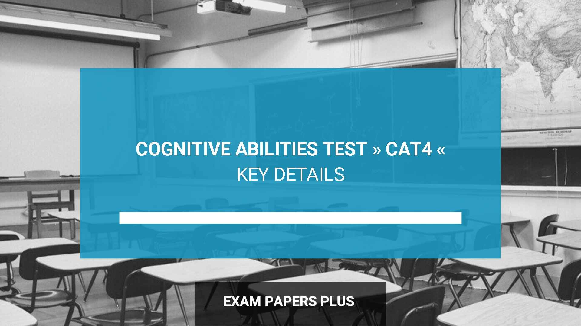 Cognitive Abilities Test - CAT4 | Key Details About the Assessment